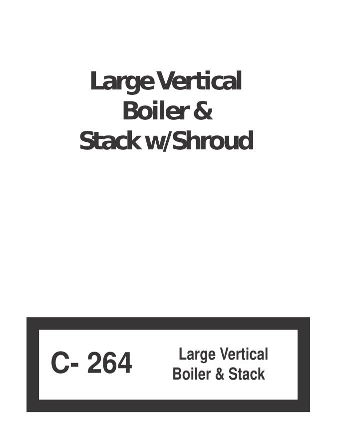 C-264 Large Vertical Boiler & Stack | RailroadKits & Microlumina