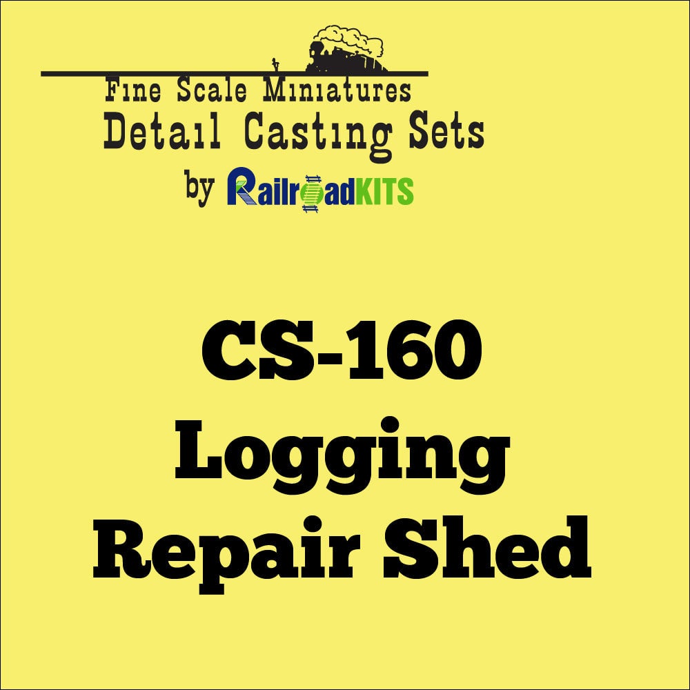 CS-160 Logging Repair Shed Casting Set | RailroadKits & Microlumina